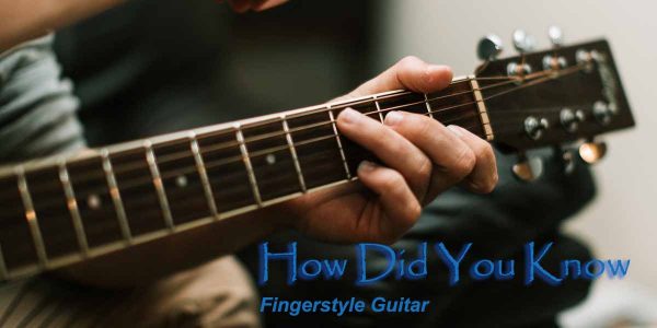 How Did You Know Fingerstyle Tabs - Gary Valenciano | Dondee's Guitar